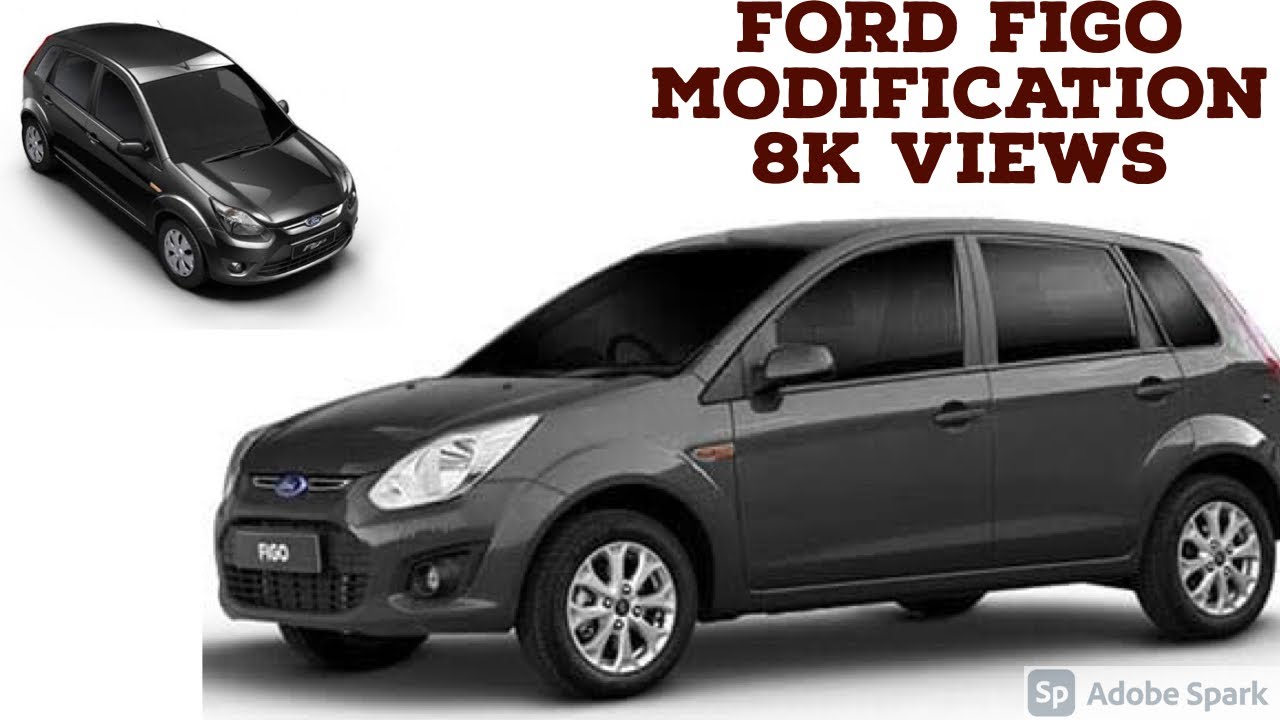 Ford figo modification - YouTube