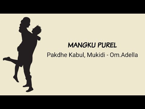 Mangku Purel - Pakdhe Kabul, Mukidi - Om.Adella (Lirik Terjemahan Indonesia)