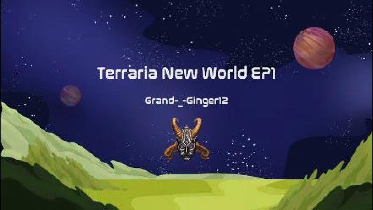 Terraria New World EP1 - YouTube