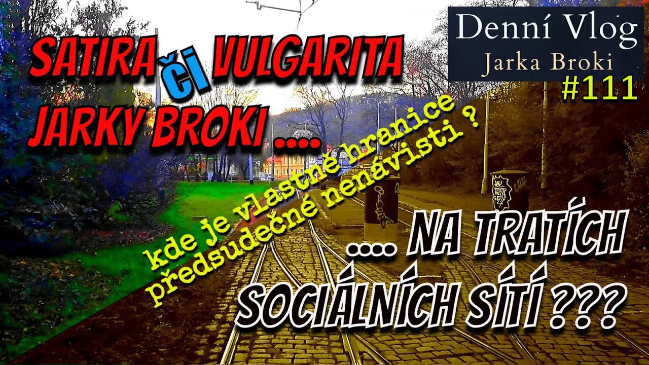 Satira či vulgarita Jarky Broki ? * DenníVlog#111 - YouTube