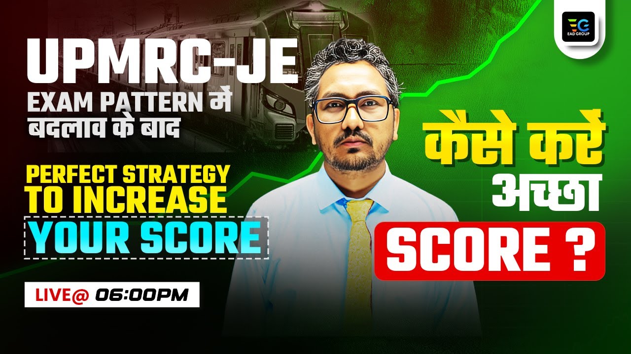 UPMRC-JE में अच्छा Score कैसे करें? Perfect Exam Strategy To Increase ...