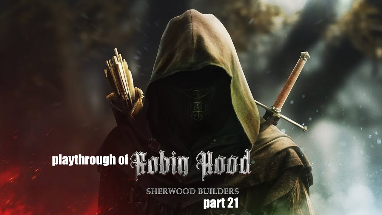 Robin Hood - Sherwood Builders (PC) playthrough part 21 - YouTube