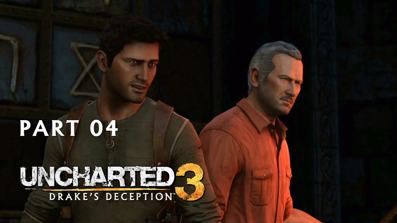 Uncharted 3 Drake's Deception Gameplay Walkthrough (No Commentary ...