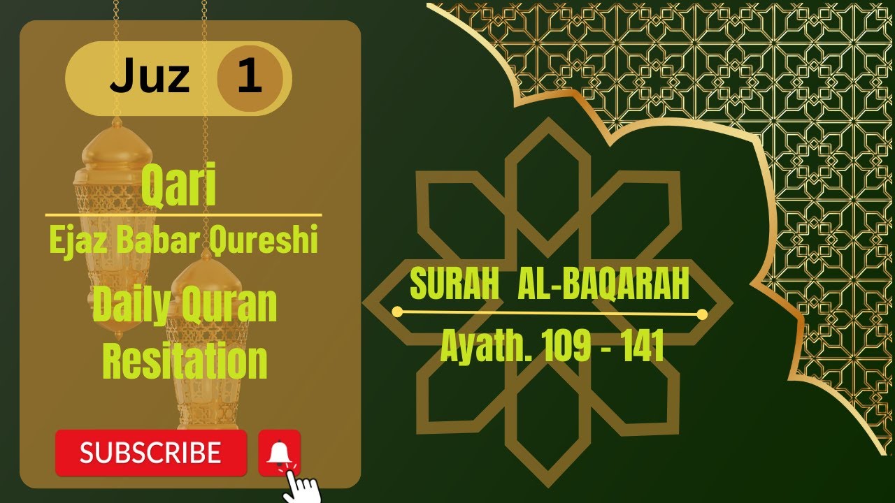 Surah Al Baqarah Ayath 109-141 | Daily Quran Recitation | Qari Ejaz Babar Qureshi | Quran ...