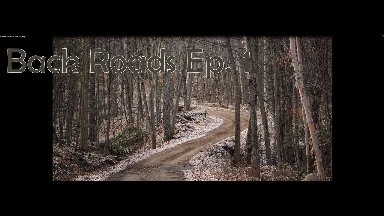 Back Roads With Gary & Gage Ep. 1 - YouTube