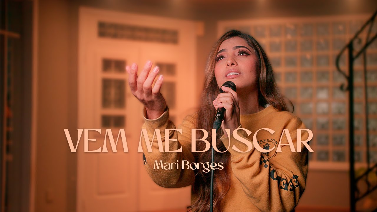 VEM ME BUSCAR | MARI BORGES (Cover) - YouTube