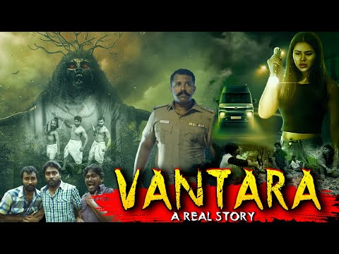 VANTARA (A Real Story) | South Hindi Dubbed Horror Thriller Movie Full HD | Full Horror Movie