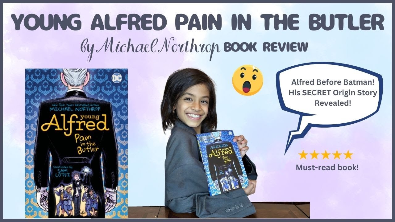 The Untold Story of Batman's Butler - Young Alfred: Pain in the Butler ...