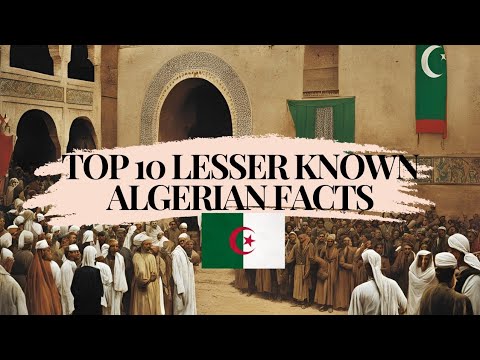 10 Amazing Facts About Algeria’s History That Will Surprise You! - YouTube