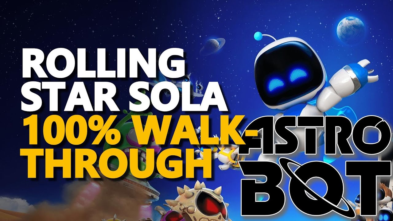 Rolling Star Sola 100% Walkthrough Astro Bot - YouTube
