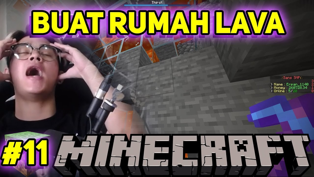 MEMBUAT RUMAH DIBAWAH LAVA - SANS SMP #11 - YouTube