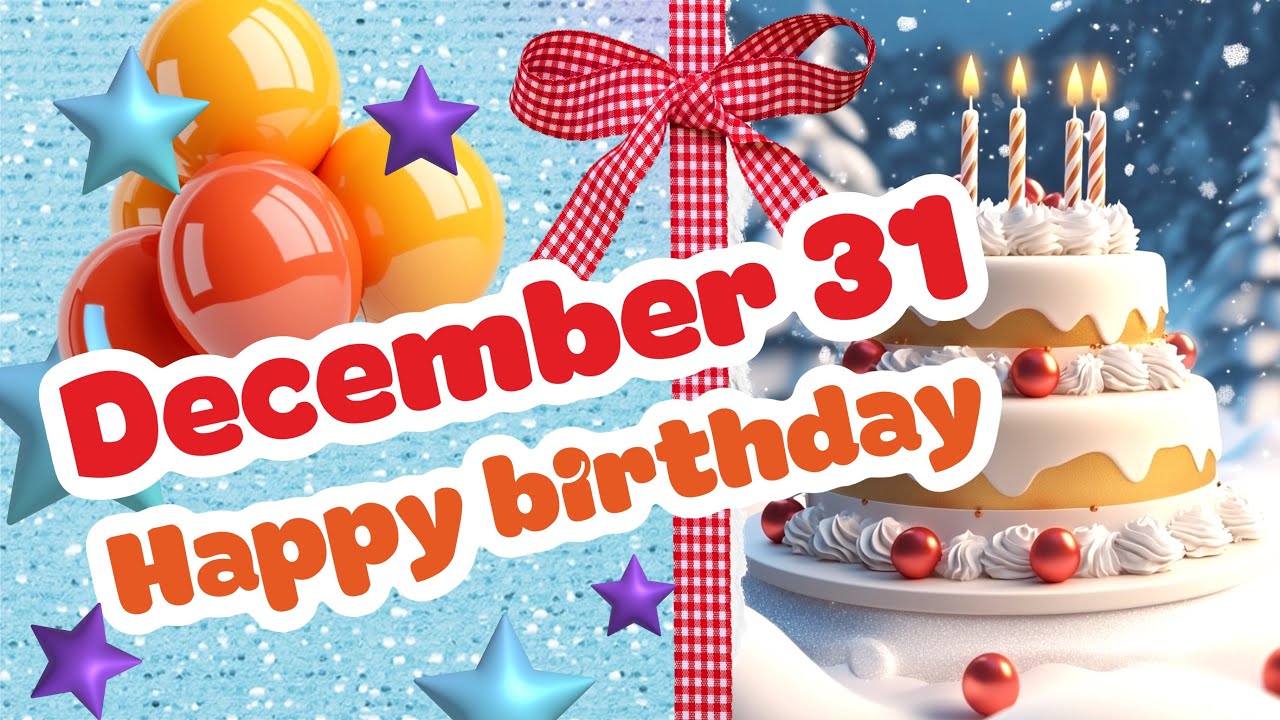 31 December Best Happy Birthday Song | Happy Birthday WhatsApp Status ...
