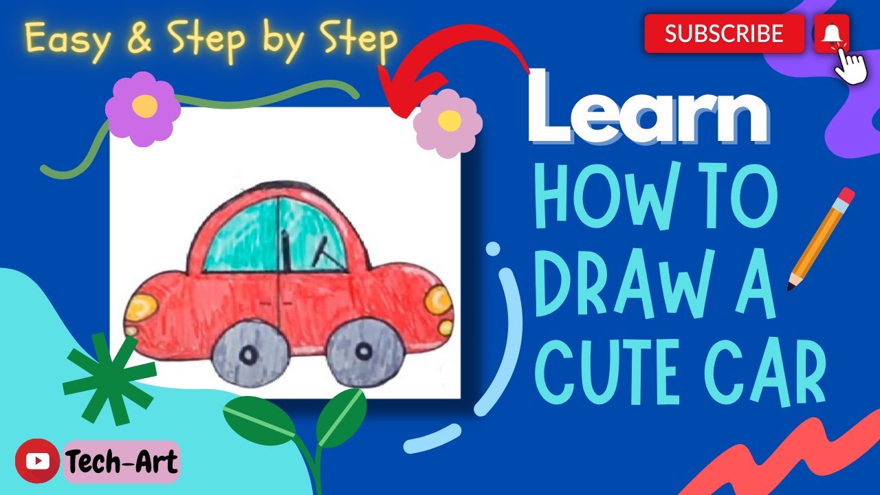 How To Draw A Cute Car- Easy step by step doodle for Kids - YouTube