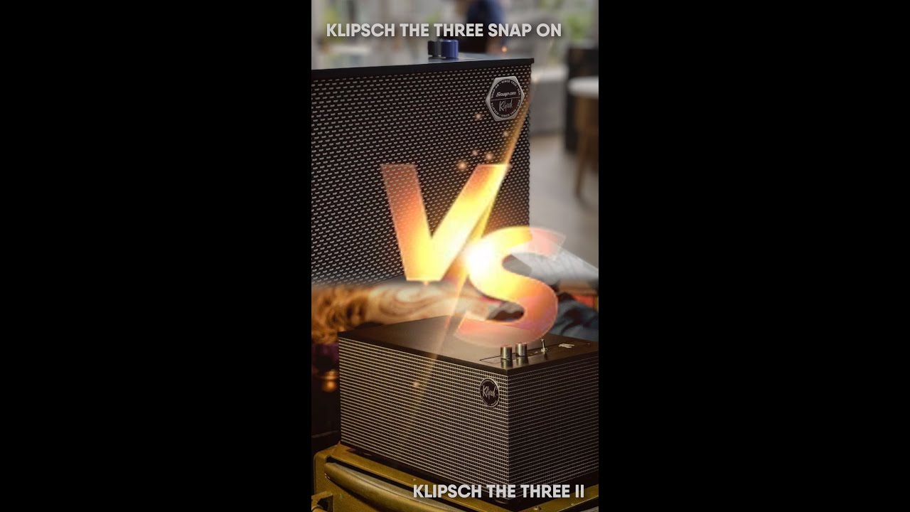 Màn đối đầu giữa KLIPSCH THE THREE SNAP ON và KLIPSCH THE THREE II ...