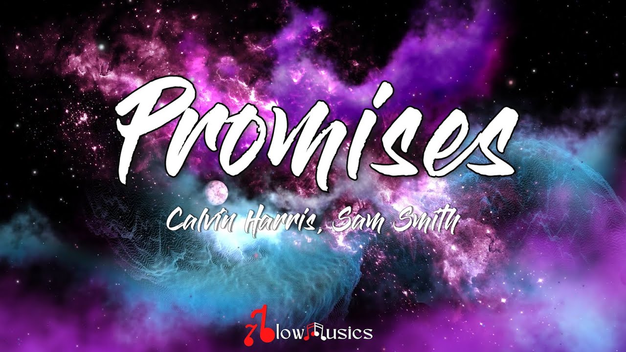 Calvin Harris, Sam Smith - Promises (Lyrics) | I make no promises - YouTube