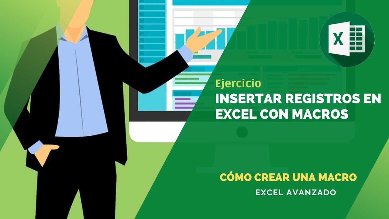 Insertar registros en Excel con MACROS - YouTube