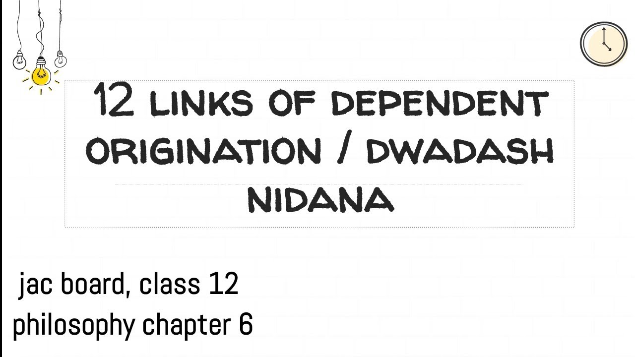 Twelve links of dependent origination/ dwadash nidana || class 12 ...