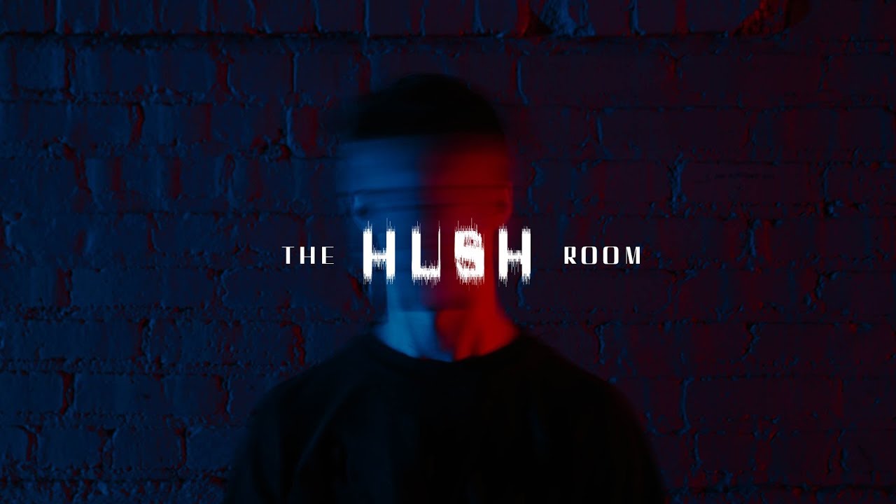 THE HUSH ROOM - YouTube