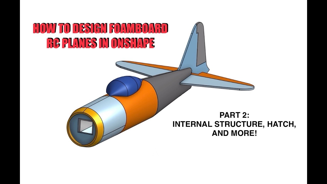 How to Design FoamBoard Master Series Rc Airplanes in Onshape Part 2 ...