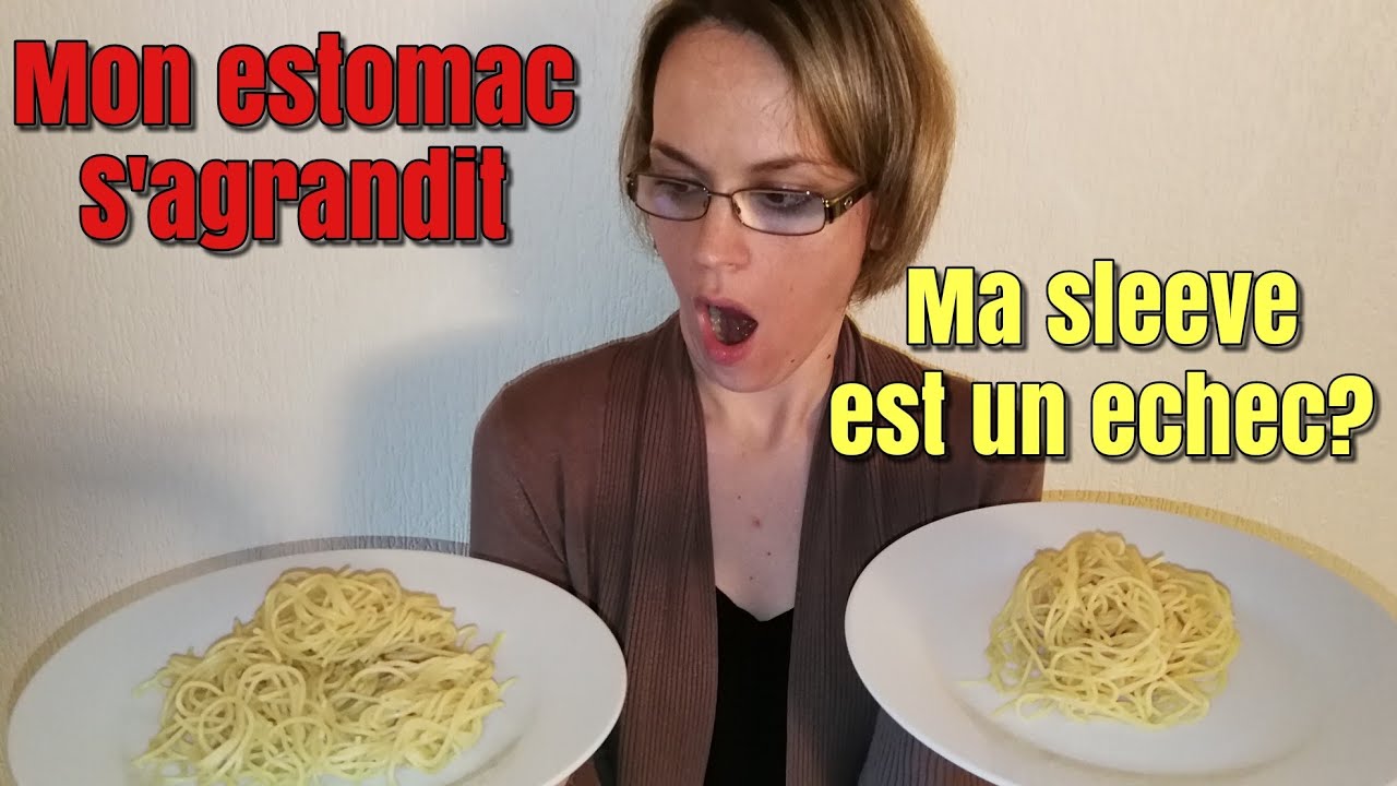 Mon estomac s'agrandit, ma sleeve est un echec? - YouTube