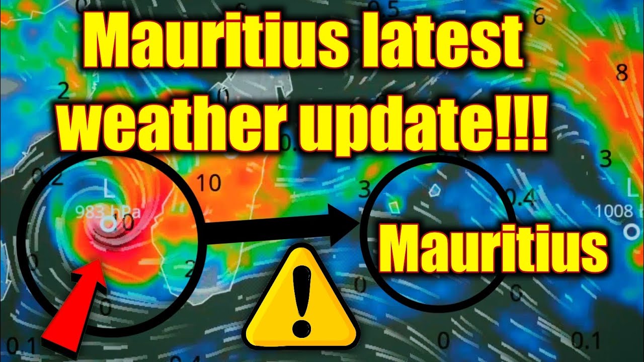 ⭕Mauritius latest Weather update☔⛈️|Mauritius weather map🌀|New cyclone ...