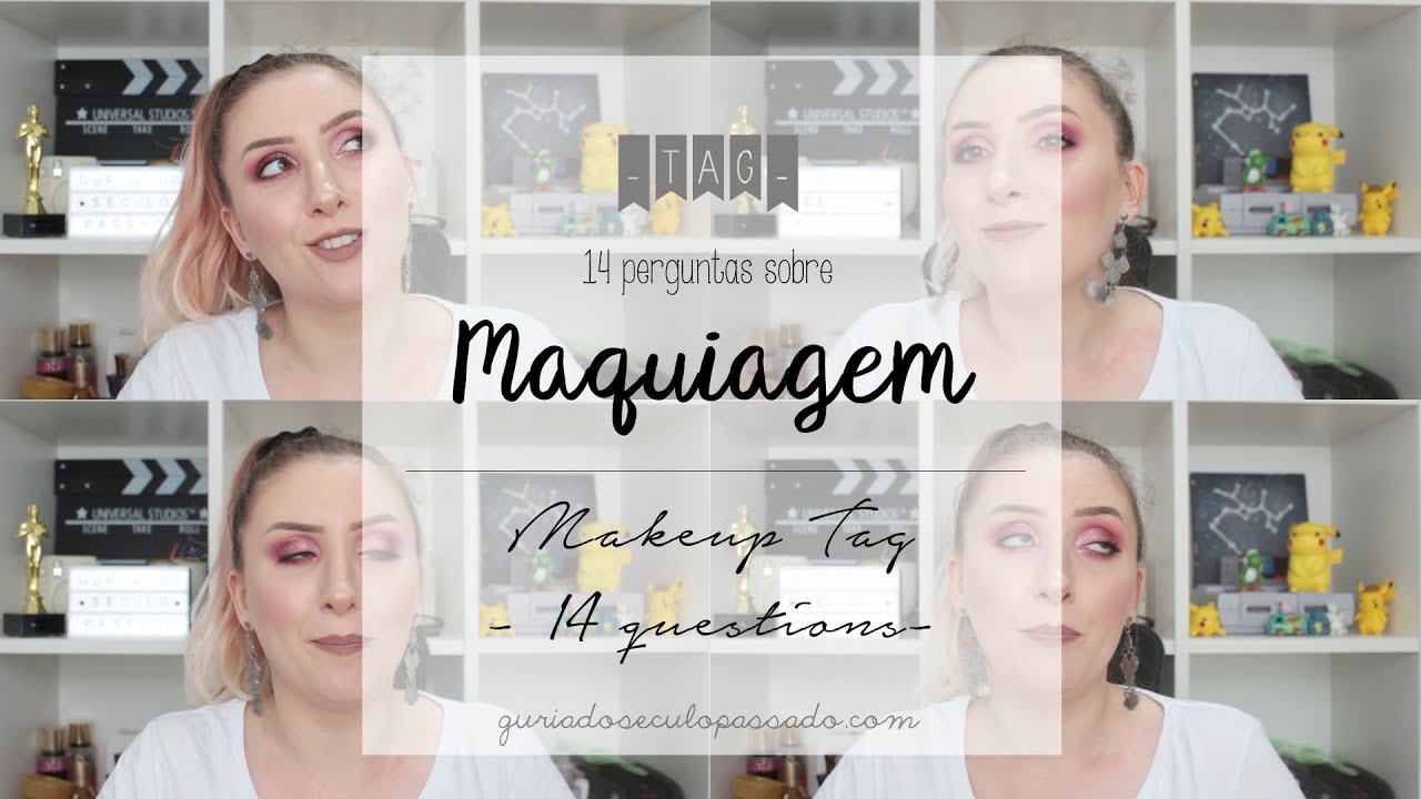 TAG: Maquiagem | Makeup TAG - YouTube
