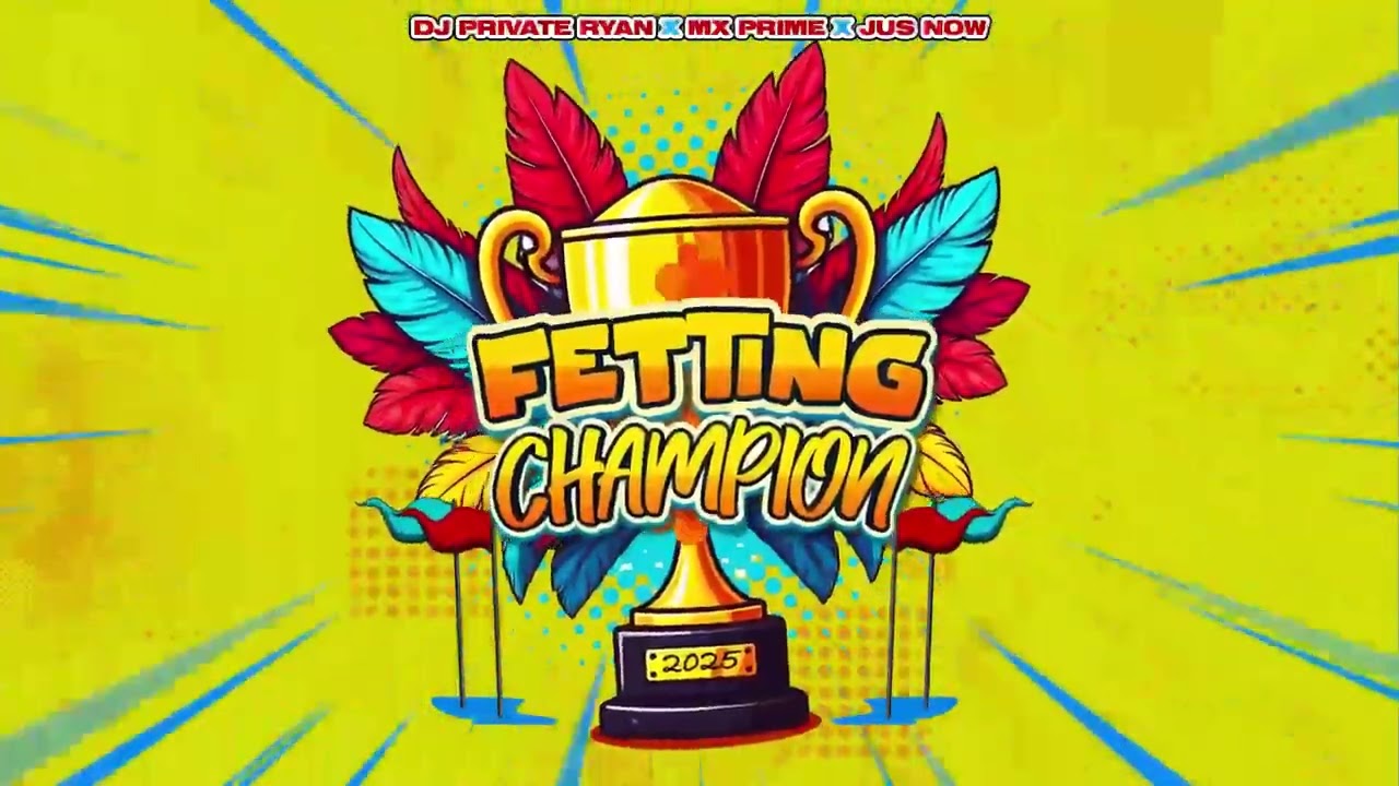 Fetting Champion - DJ Private Ryan, Mx Prime & Jus Now: Song Lyrics ...