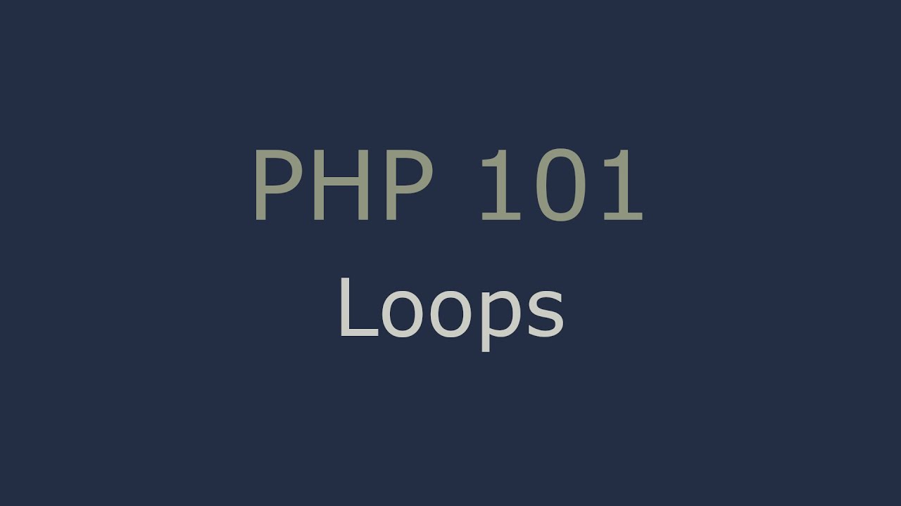 Php 101 Loops Youtube 4818