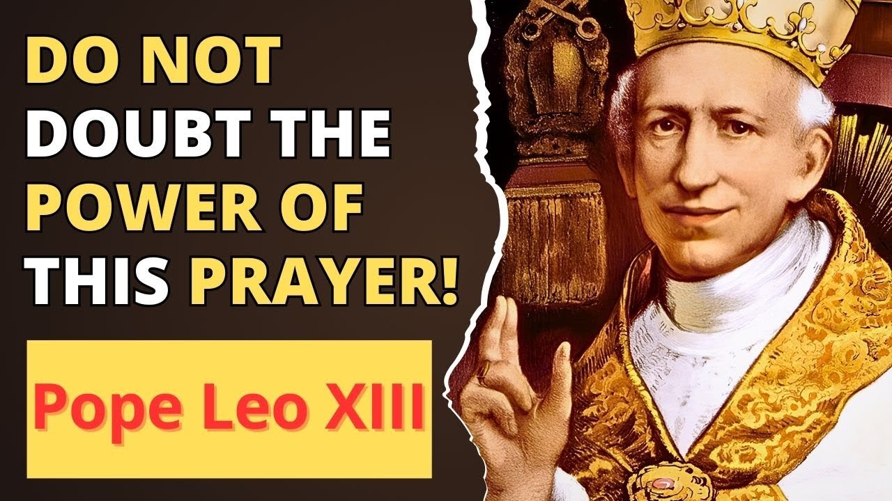 Pope Leo XIII - Powerful Exorcism Prayer to Drive away Evil - YouTube
