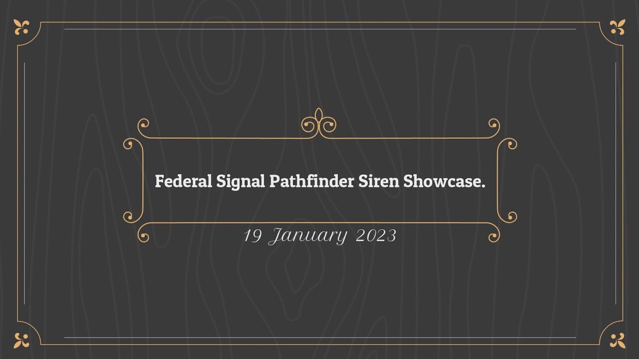 Federal Signal Pathfinder Siren Showcase. - YouTube