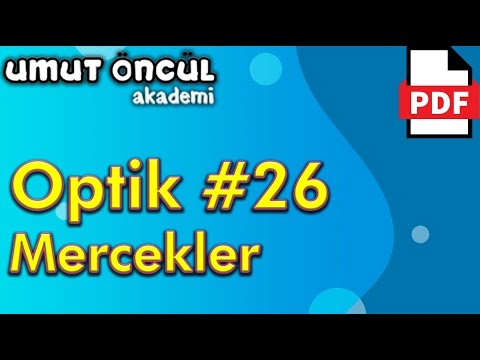 Optik #26 | Mercekler | +PDF
