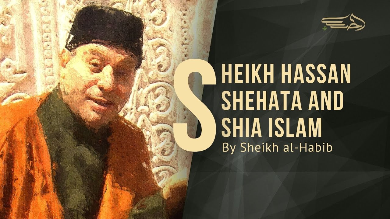Sheikh Hassan Shehata Accepts Shia Islam - YouTube