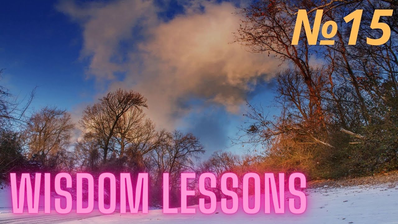 wisdom lessons 15[lessons 15] - YouTube