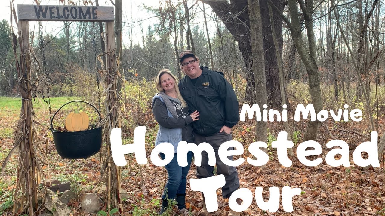 COMPLETE HOMESTEAD TOUR: Mini Movie - YouTube