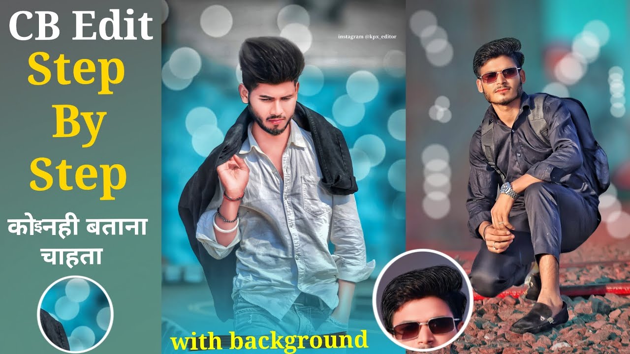 Cb Photo Editing Complete Step || How To Create Cb Background || Cb ...