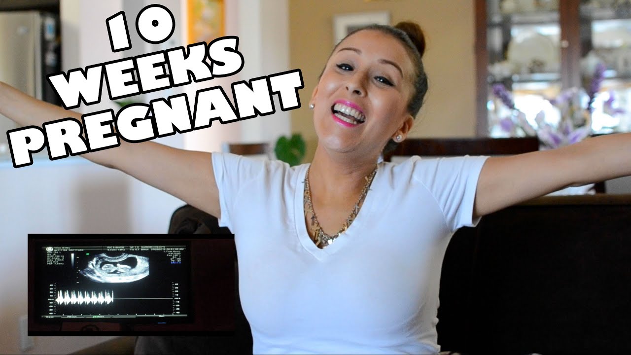 10 Weeks Pregnant Youtube