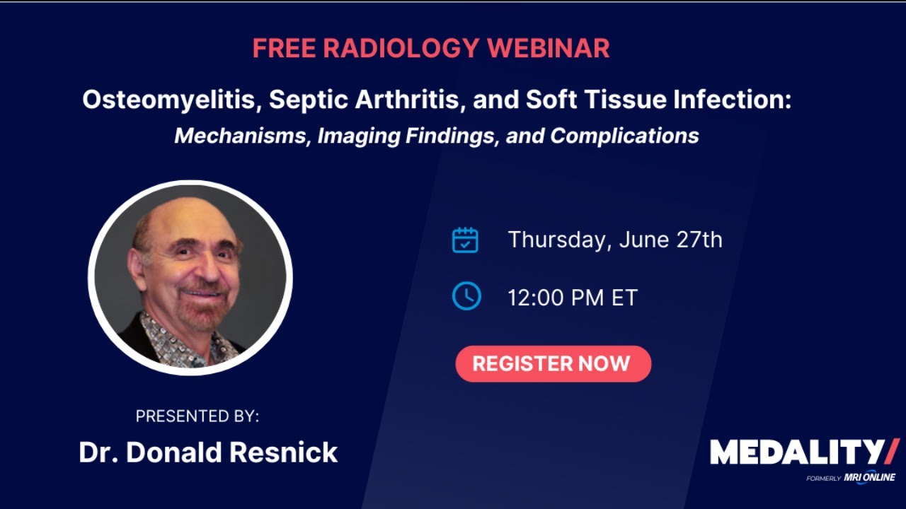 Noon Conference with Dr. Donald Resnick - Osteomyelitis, Septic ...