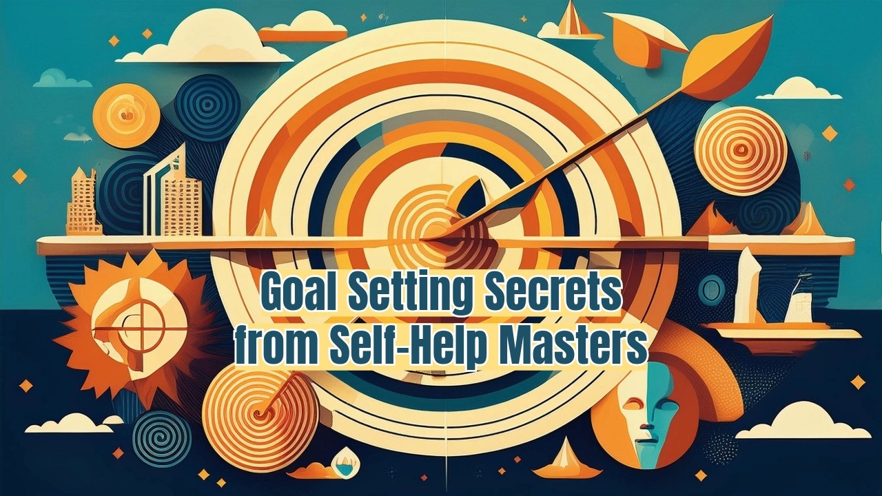 Goal Setting Secrets from Self-Help Masters! - YouTube