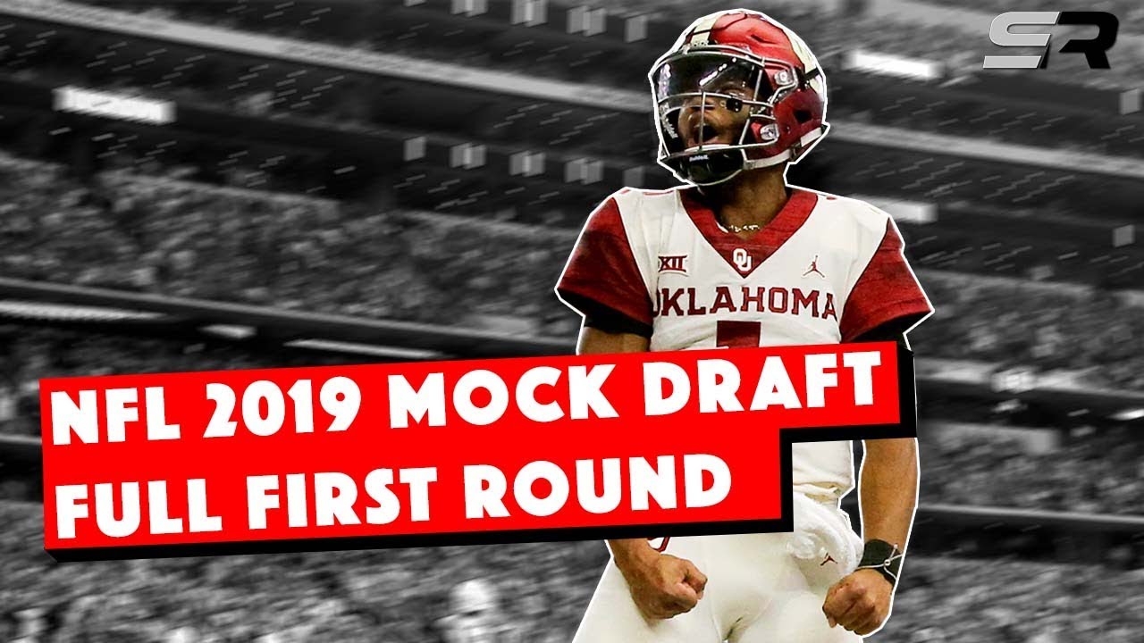 2019 NFL First Round Mock Draft | Kyler Murray goes 1st Overall? - YouTube