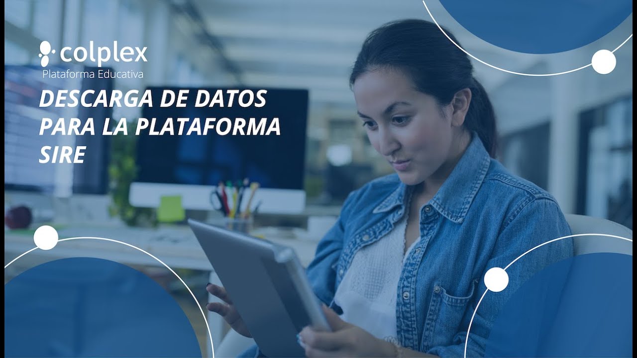 Colplex Plataforma Educativa - SIRE MINEDUC Guatemala - YouTube