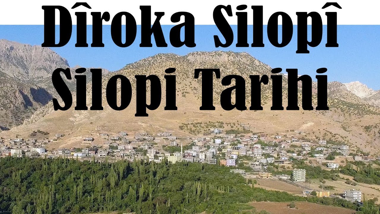 Dîroka Silopî/Silopi Tarihi - YouTube