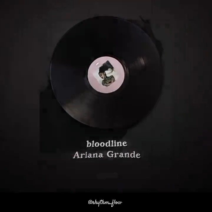 🎧Bloodline~ Ariana🔥 Grande💗Lyrical editz.. Subs! If u ️music🎵 #lyrics # ...