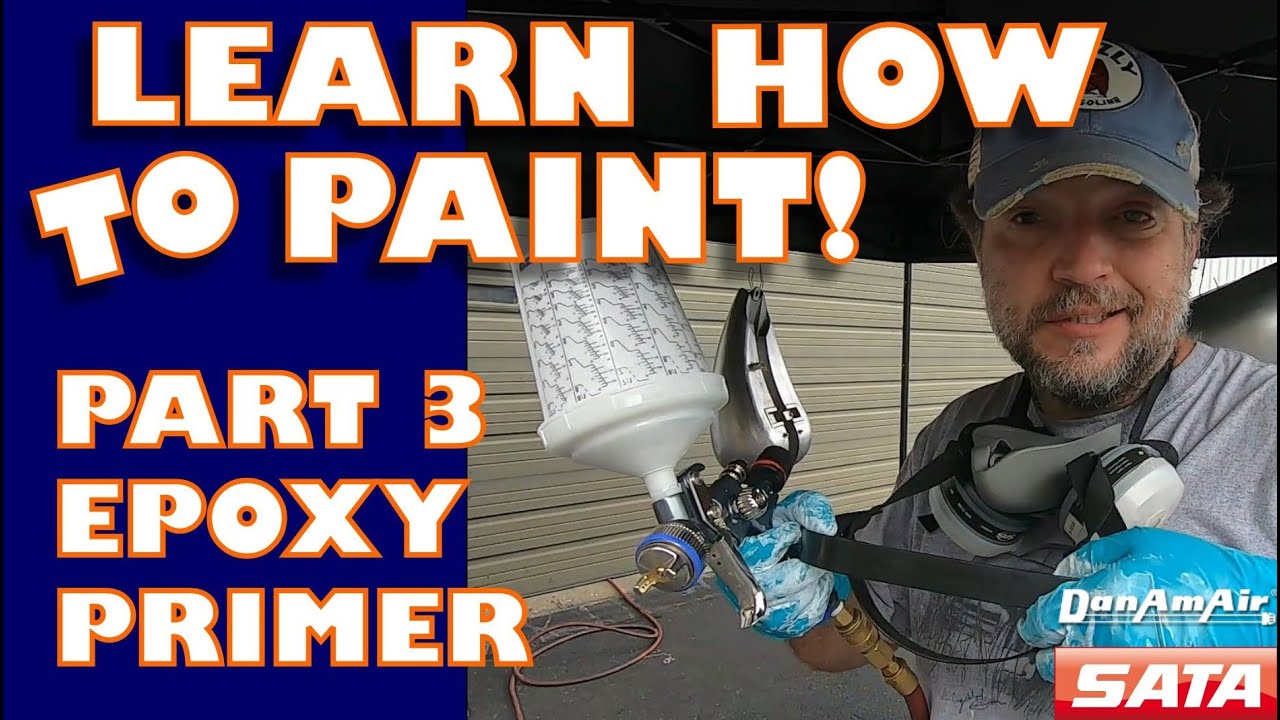 *HOW TO PAINT Ep 3* Spray Epoxy Primer - Tony Larimer- SATA - DanAm ...
