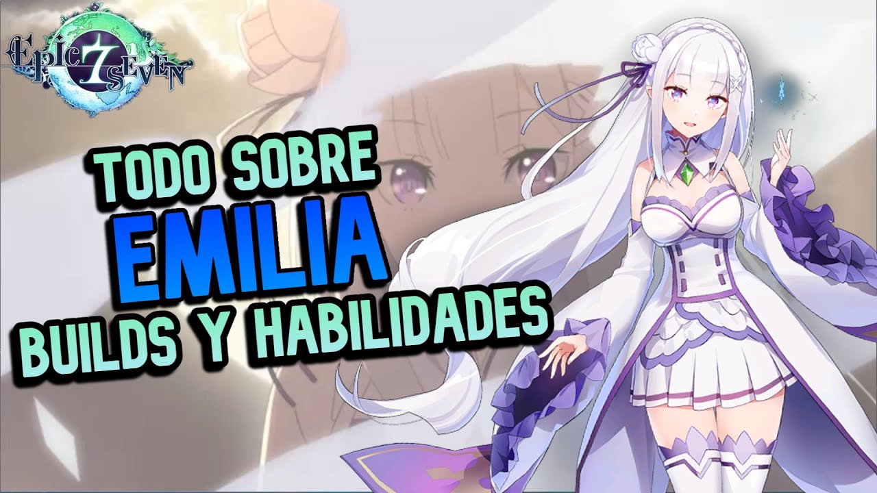 TODO SOBRE EMILIA I BUILDS Y HABILIDADES I LA FAVORITA DE SUBARU I EPIC ...