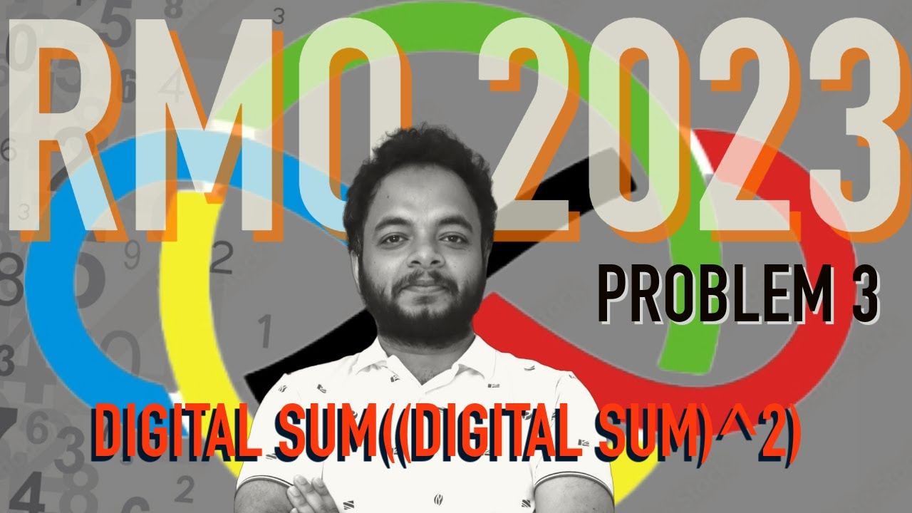 Digital Sum(Digital Sum Square) RMO 2023 Problem 3 - YouTube