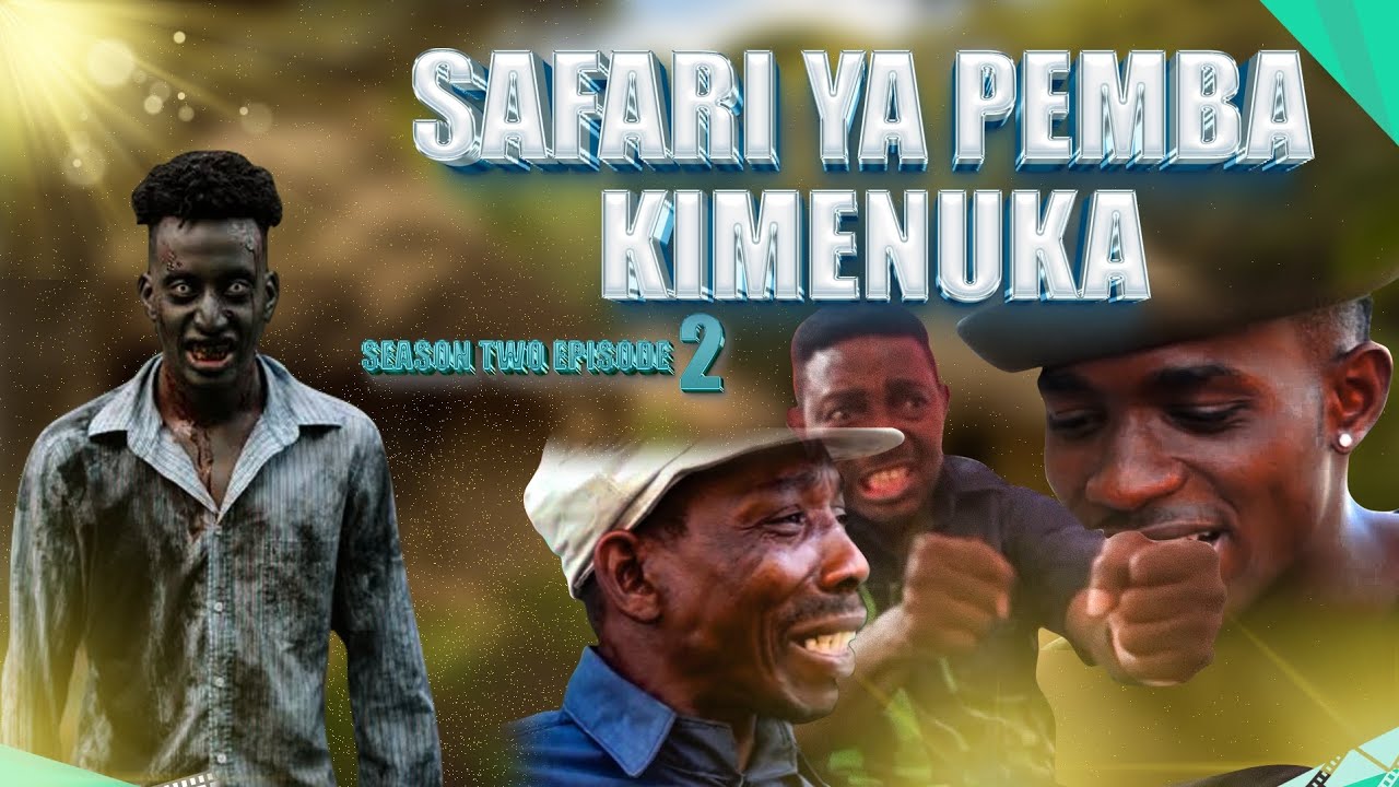 SAFARI YA PEMBA KIMENUKA | ep 2 | SESSION TWO OG - YouTube