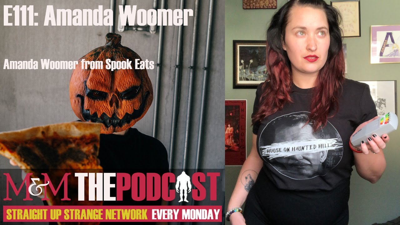 Mysteries and Monsters: Episode 111 Amanda Woomer from Spook Eats - YouTube