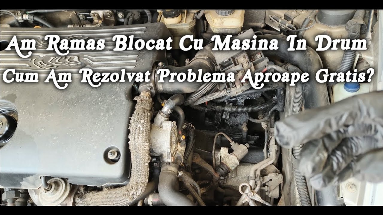 Am Ramas Cu Masina In Drum. Masina Nu Intra In VITEZE Cum Am Rezolvat ...