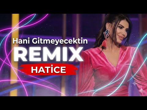 Hatice - Hani Gitmeyecektin (Caner Yılmaz Remix)