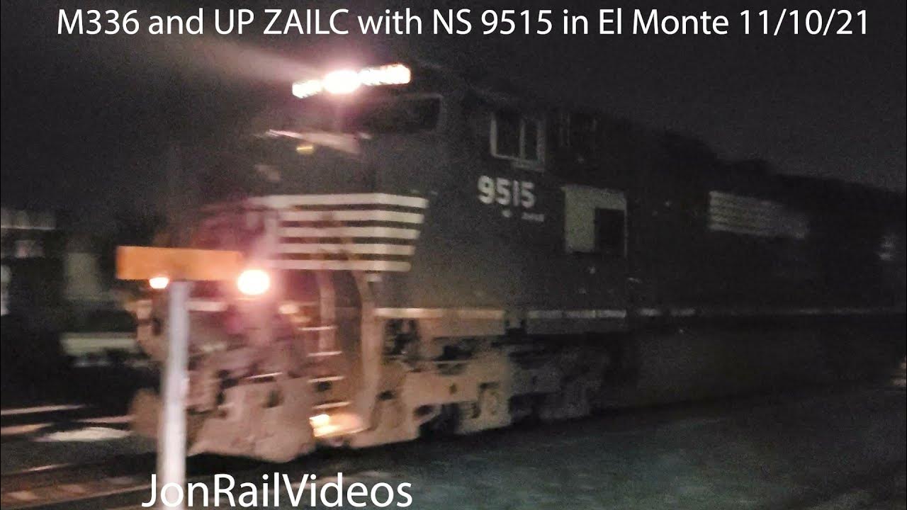 11/10/21 M336 and UP ZAILC lead by NS 9515 spotted after dark in El Monte, CA - YouTube